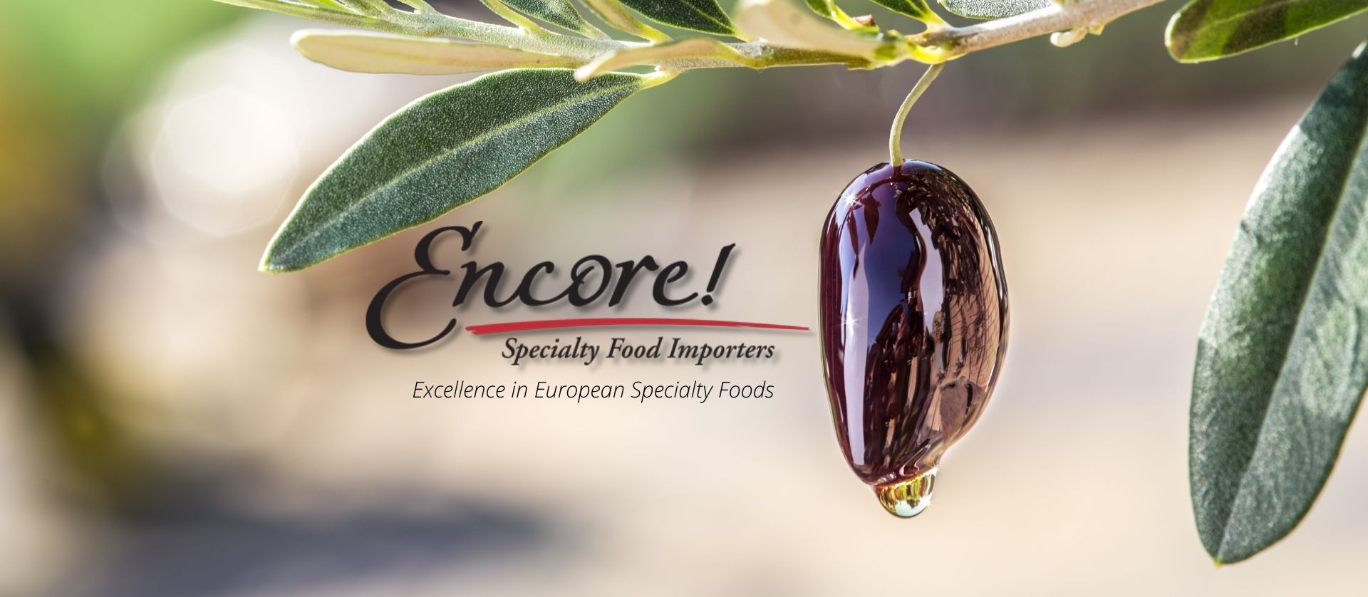 Encore Specialty Food Importers | Excellence in European Specialty Foods